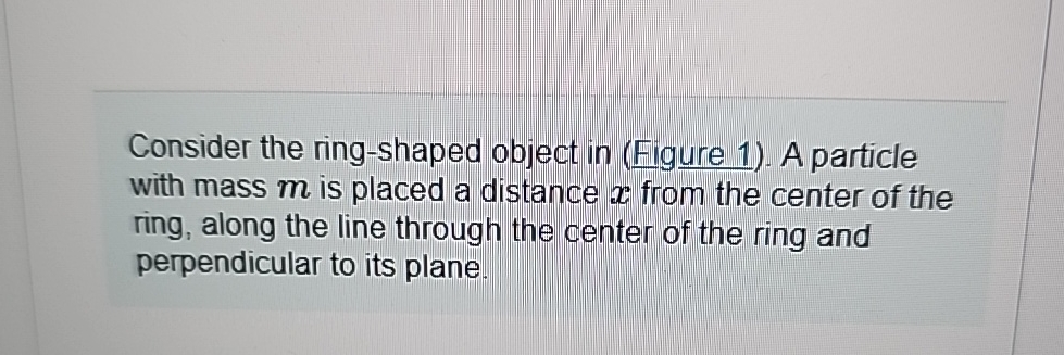 Solved Consider the ring-shaped object in (Figure 1). ﻿A | Chegg.com