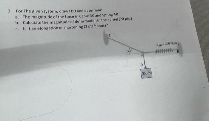 Solved 3. For The given system, draw FBD and determine a. | Chegg.com