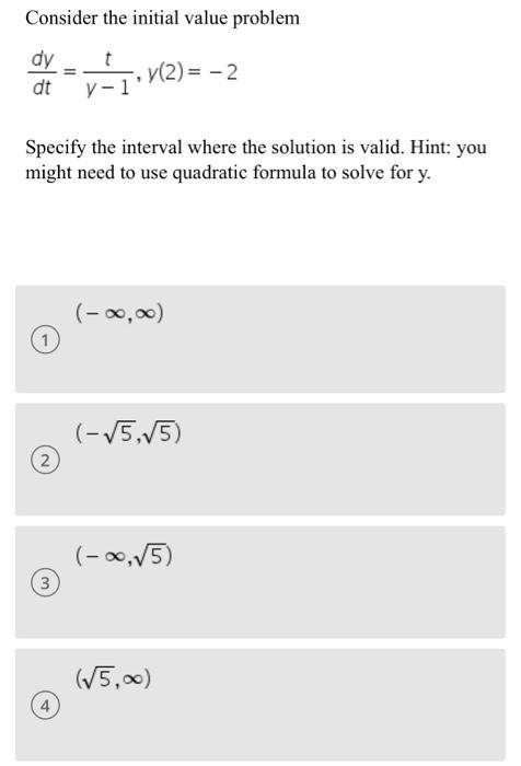 Solved Consider the initial value problem dtdy=y−1t,y(2)=−2 | Chegg.com