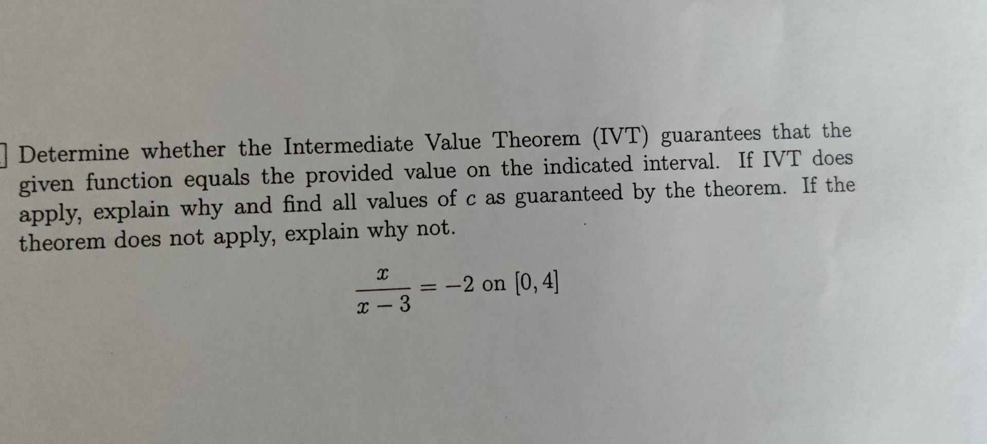 Solved ) Determine whether the Intermediate Value Theorem | Chegg.com