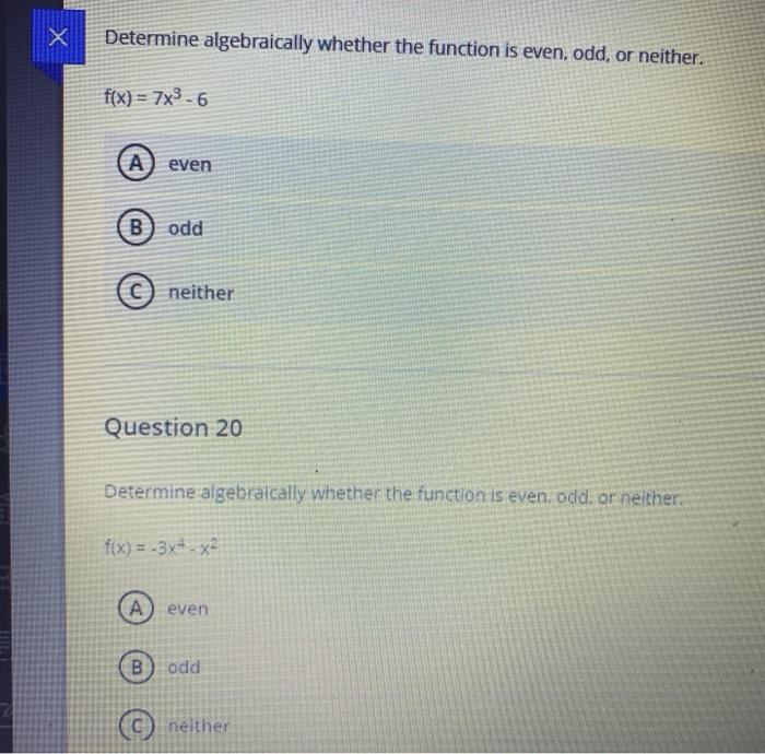 Solved Determine algebraically whether the function is even, | Chegg.com
