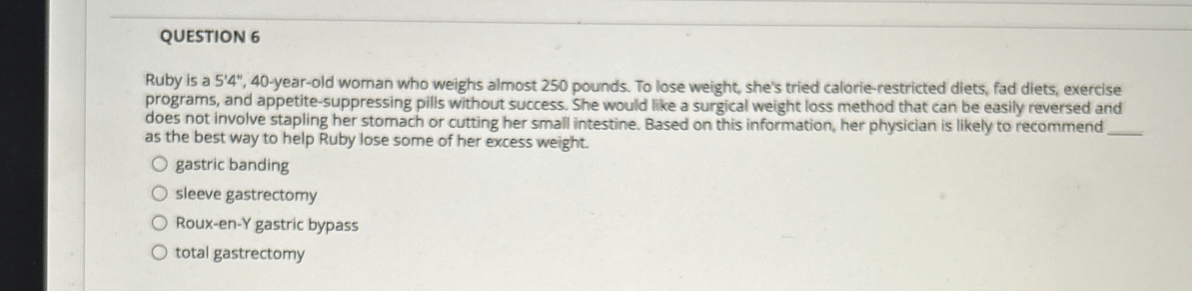 Solved QUESTION 6Ruby is a 5'4'', 40 -year-old woman who | Chegg.com