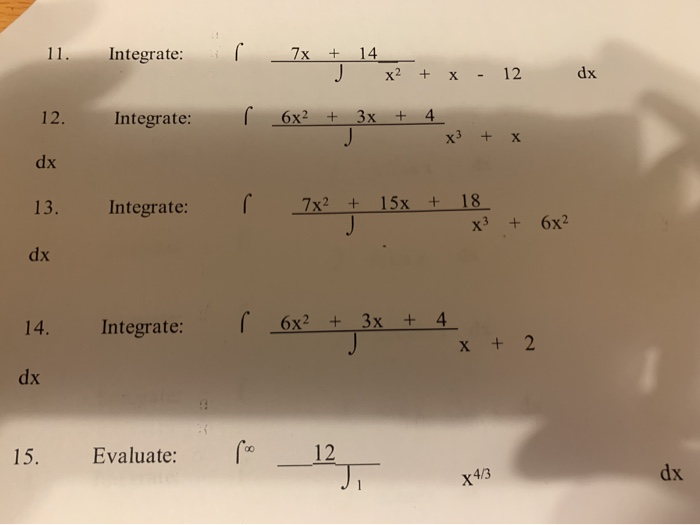 Solved 11. Integrate | 7x + 14x2 + x - 12 dx Integrate: 6x2 | Chegg.com
