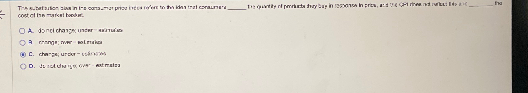 Solved The substitution bias in the consumer price index | Chegg.com