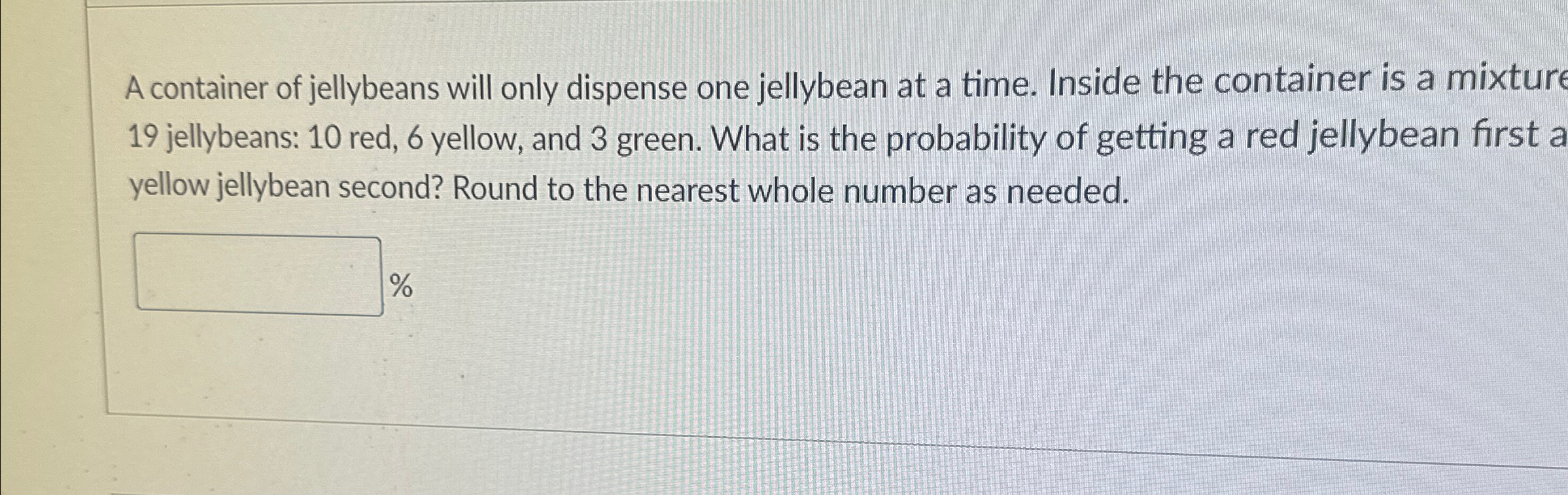 Solved A container of jellybeans will only dispense one | Chegg.com