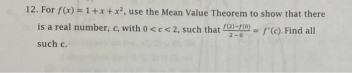 Solved 12. For f(x)=1+x+x2, use the Mean Value Theorem to | Chegg.com