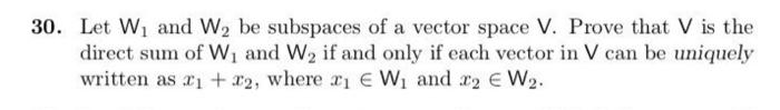 Solved 30. Let W1 and W2 be subspaces of a vector space V. | Chegg.com