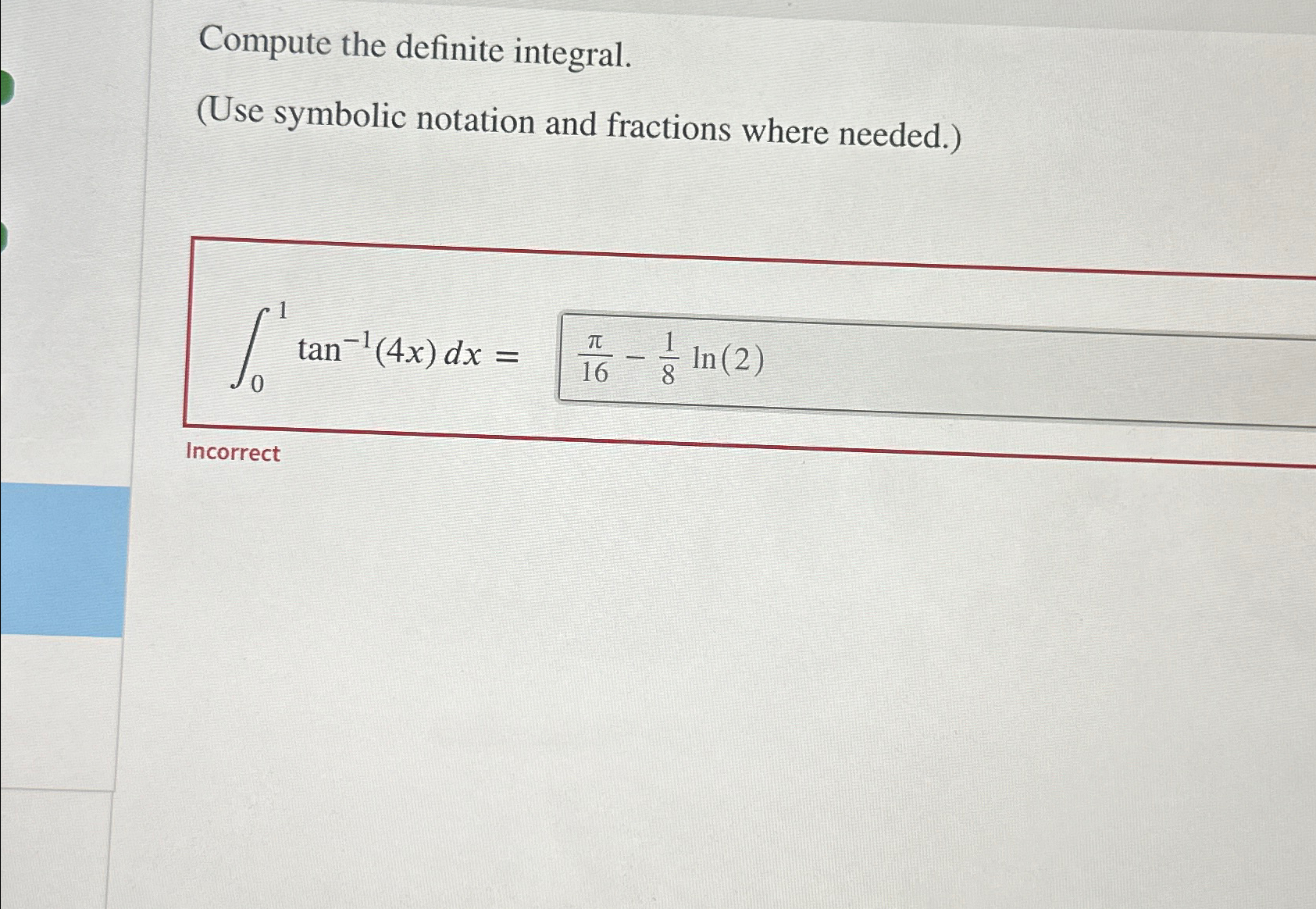 Solved Compute the definite integral.(Use symbolic notation | Chegg.com