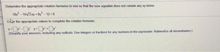 Solved Determine the appropriate rotation formulas to use so | Chegg.com