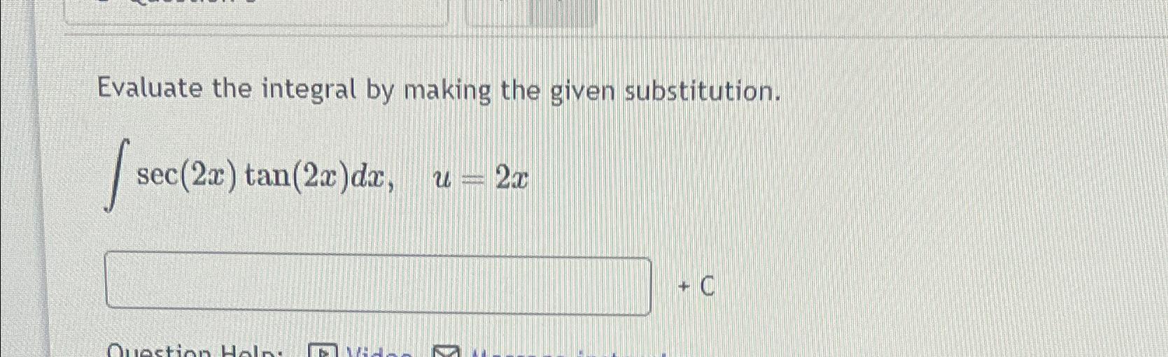 Solved Evaluate the integral by making the given | Chegg.com