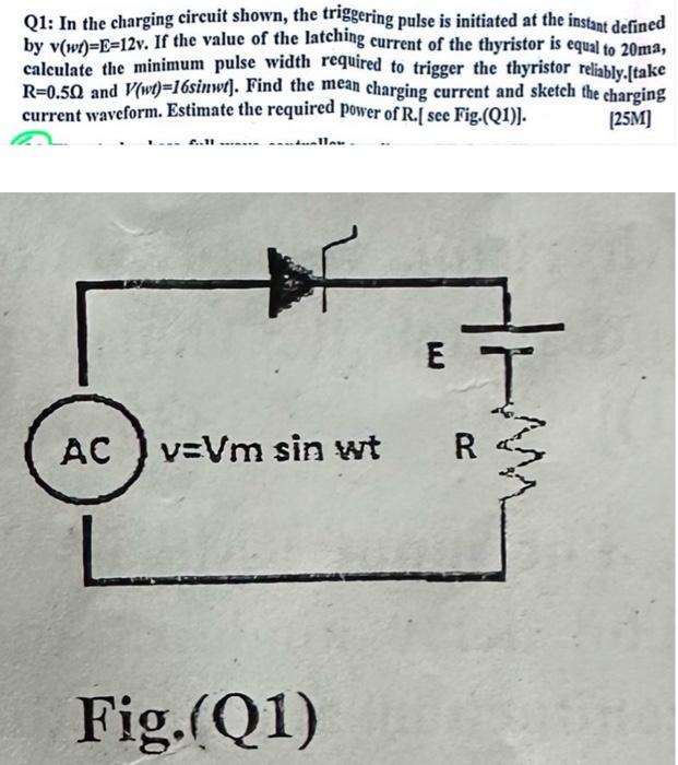 Solved Q1: In the charging circuit shown, the triggering | Chegg.com