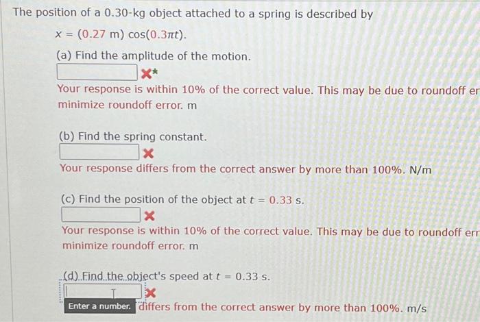 Solved osition of a 0.30−kg object attached to a spring is | Chegg.com