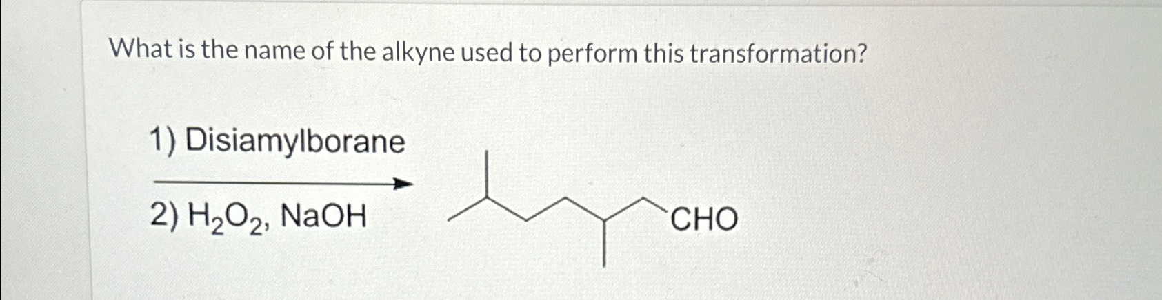 Solved What is the name of the alkyne used to perform this | Chegg.com