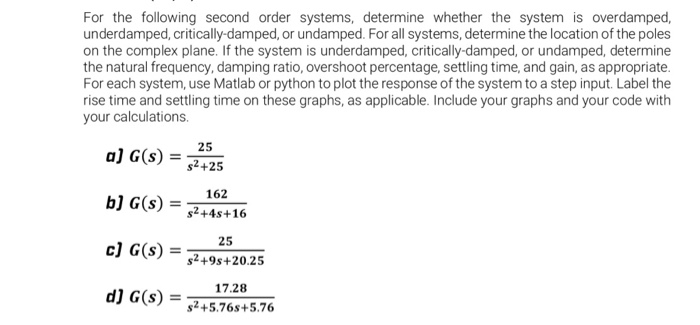 Solved For the following second order systems, determine | Chegg.com
