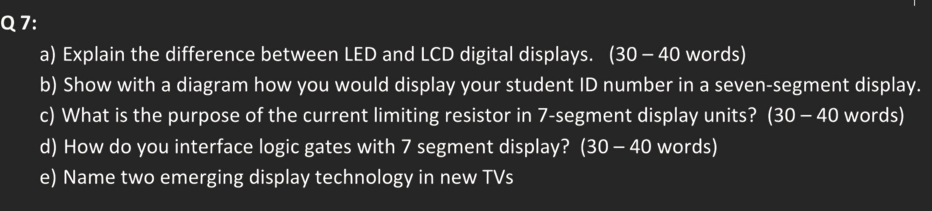 Solved Q 7:a) ﻿Explain the difference between LED and LCD | Chegg.com