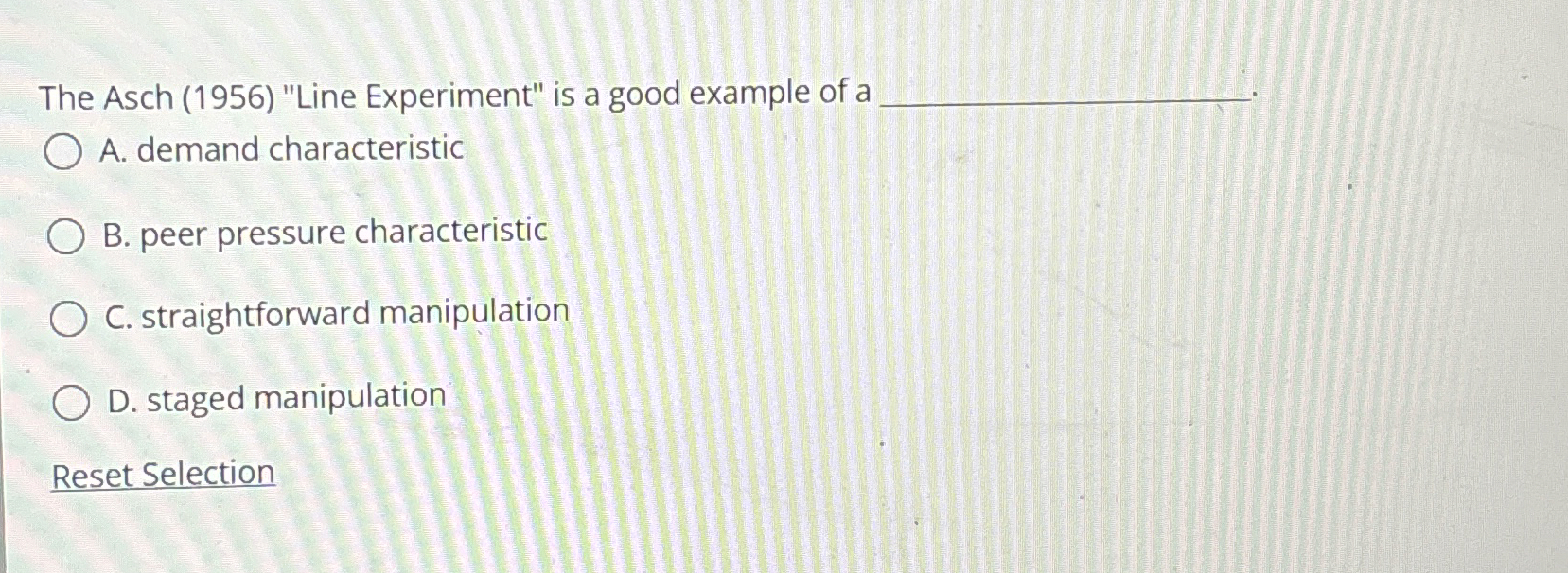 Solved The Asch (1956) ﻿"Line Experiment" is a good example | Chegg.com