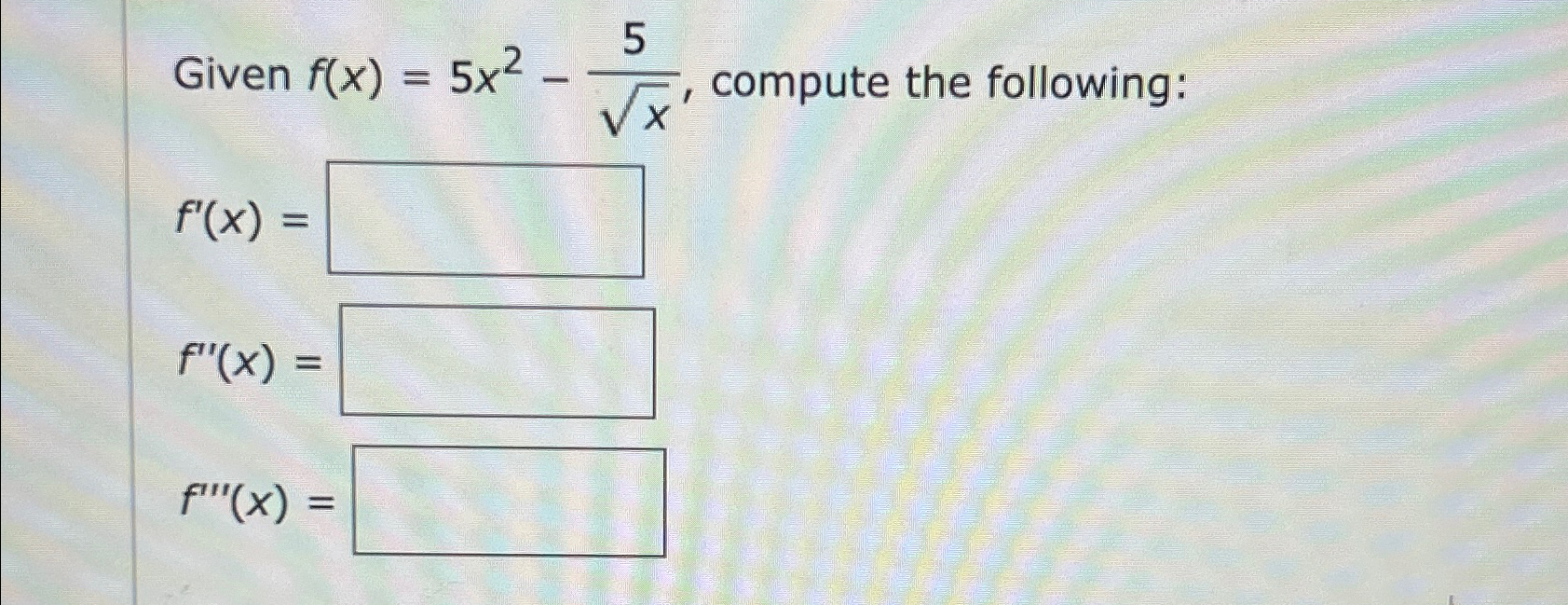 Given f(x)=5x2-5x2, ﻿compute the | Chegg.com