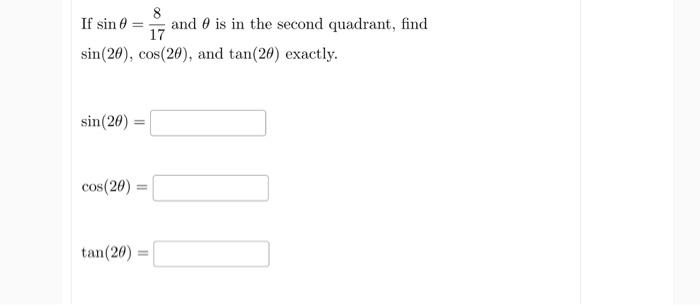 Solved if sin theta= 8/17 and theta is in the second | Chegg.com