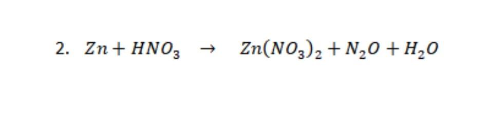 Solved 2. Zn+ HNO3 Zn(NO3)2 +1,0 + H2O | Chegg.com