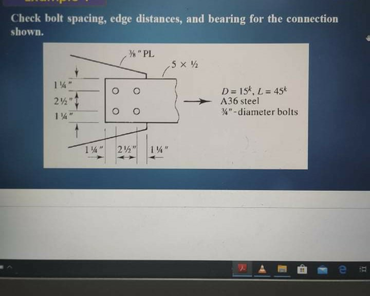 Solved Check bolt spacing, edge distances, and bearing for | Chegg.com