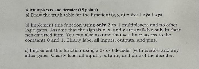 Solved 4. Multiplexers and decoder (15 points) a) Draw the | Chegg.com