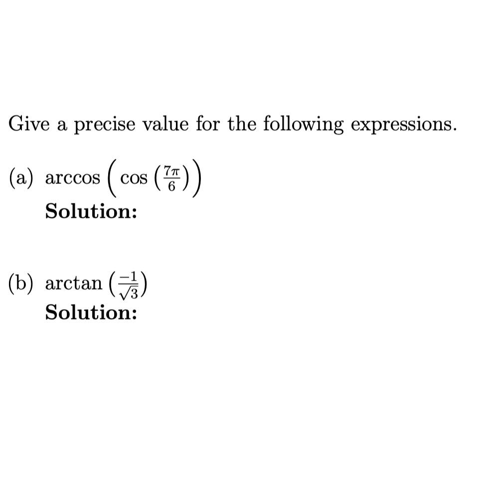 Solved Give a precise value for the following | Chegg.com