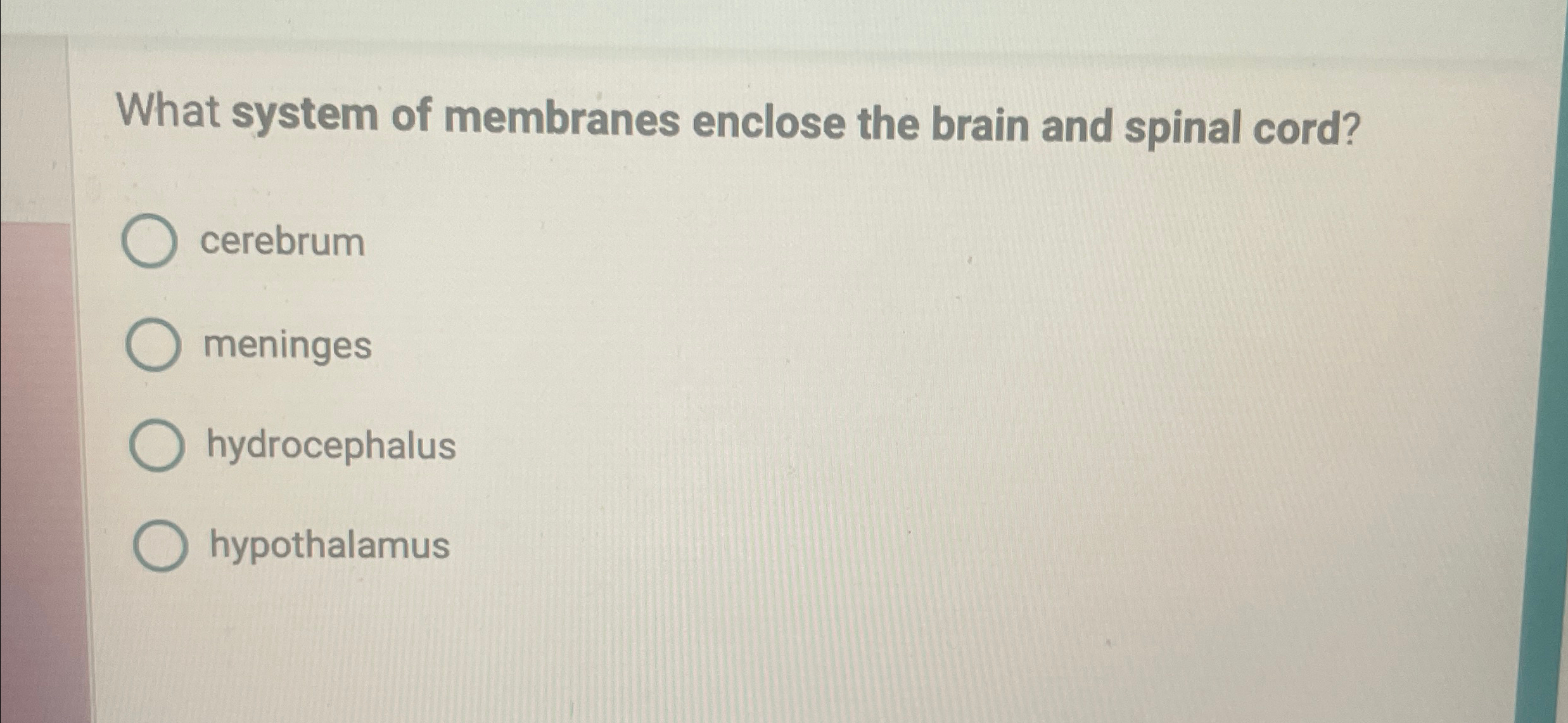 Solved What system of membranes enclose the brain and spinal | Chegg.com