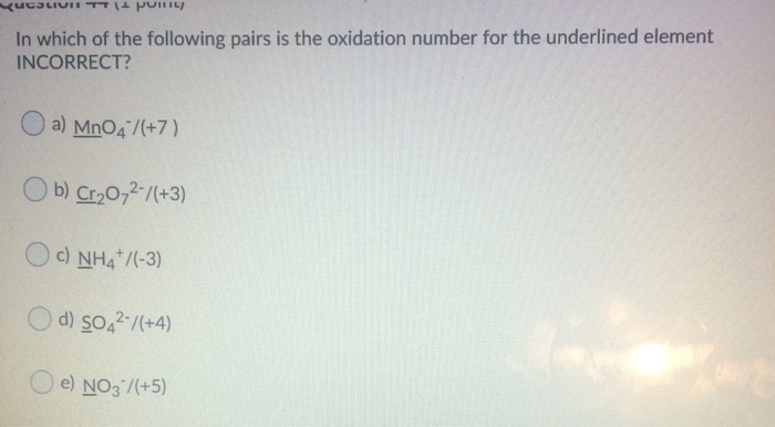 Solved In which of the following pairs is the oxidation | Chegg.com