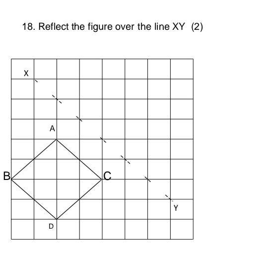 Solved B 18. Reflect the figure over the line XY (2) X A D Y | Chegg.com