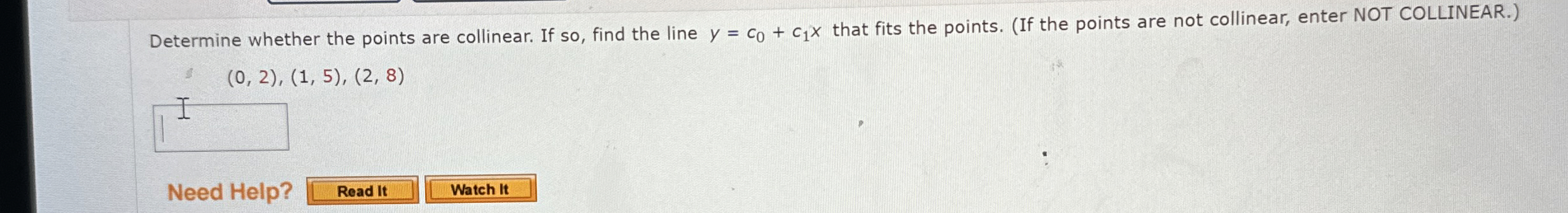 Solved Determine whether the points are collinear. If so, | Chegg.com