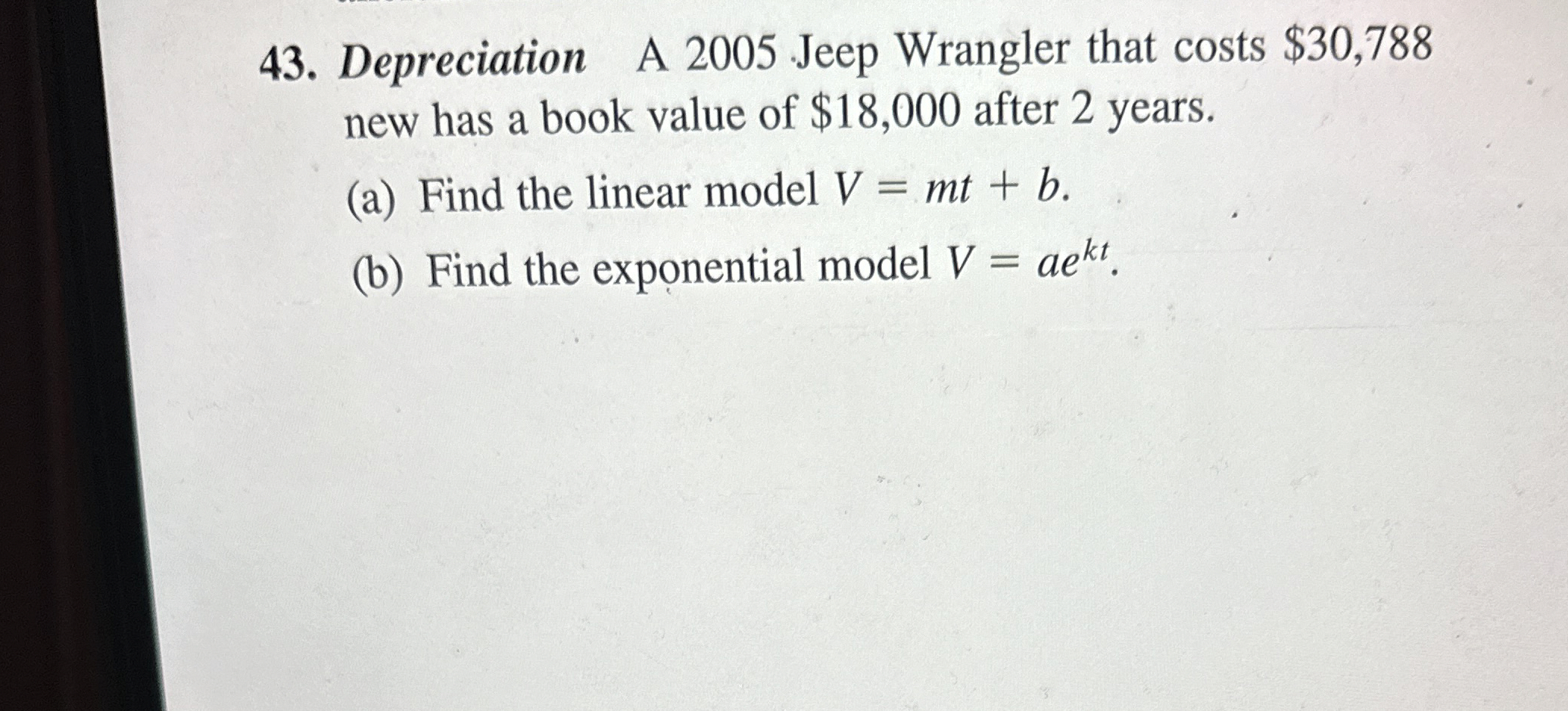 Solved Depreciation A 2005 ﻿Jeep Wrangler that costs $30,788 | Chegg.com