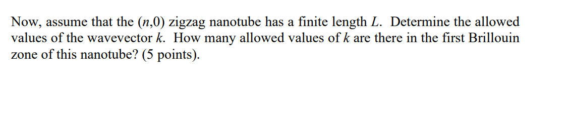 Solved Now, assume that the (n,0) ﻿zigzag nanotube has a | Chegg.com