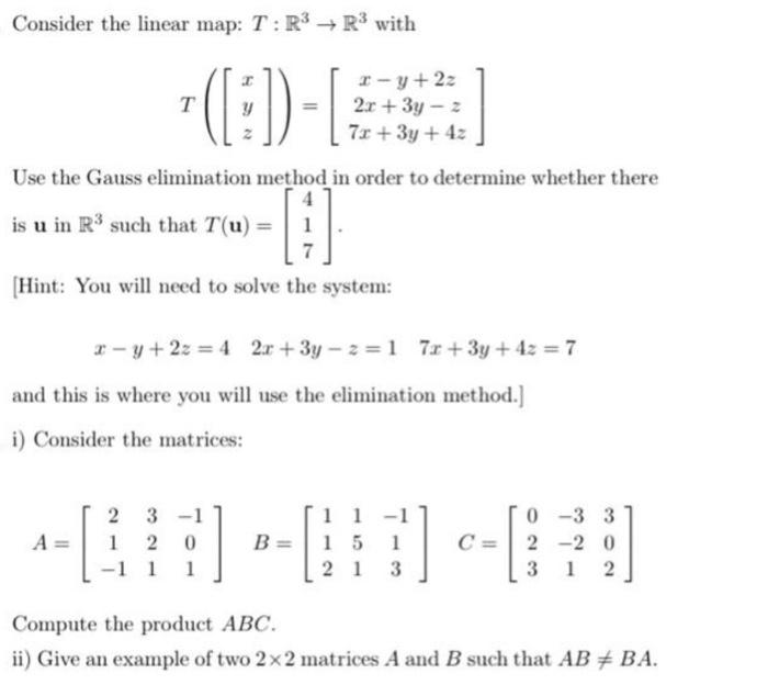 Solved Consider the linear map: T:R3→R3 with | Chegg.com