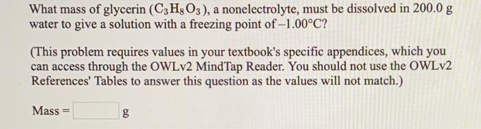 Solved What mass of glycerin (C3H2O3), a nonelectrolyte, | Chegg.com