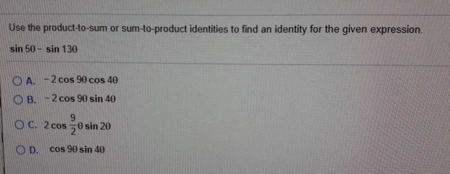 Solved Use the product-to-sum or sum-to-product identities | Chegg.com