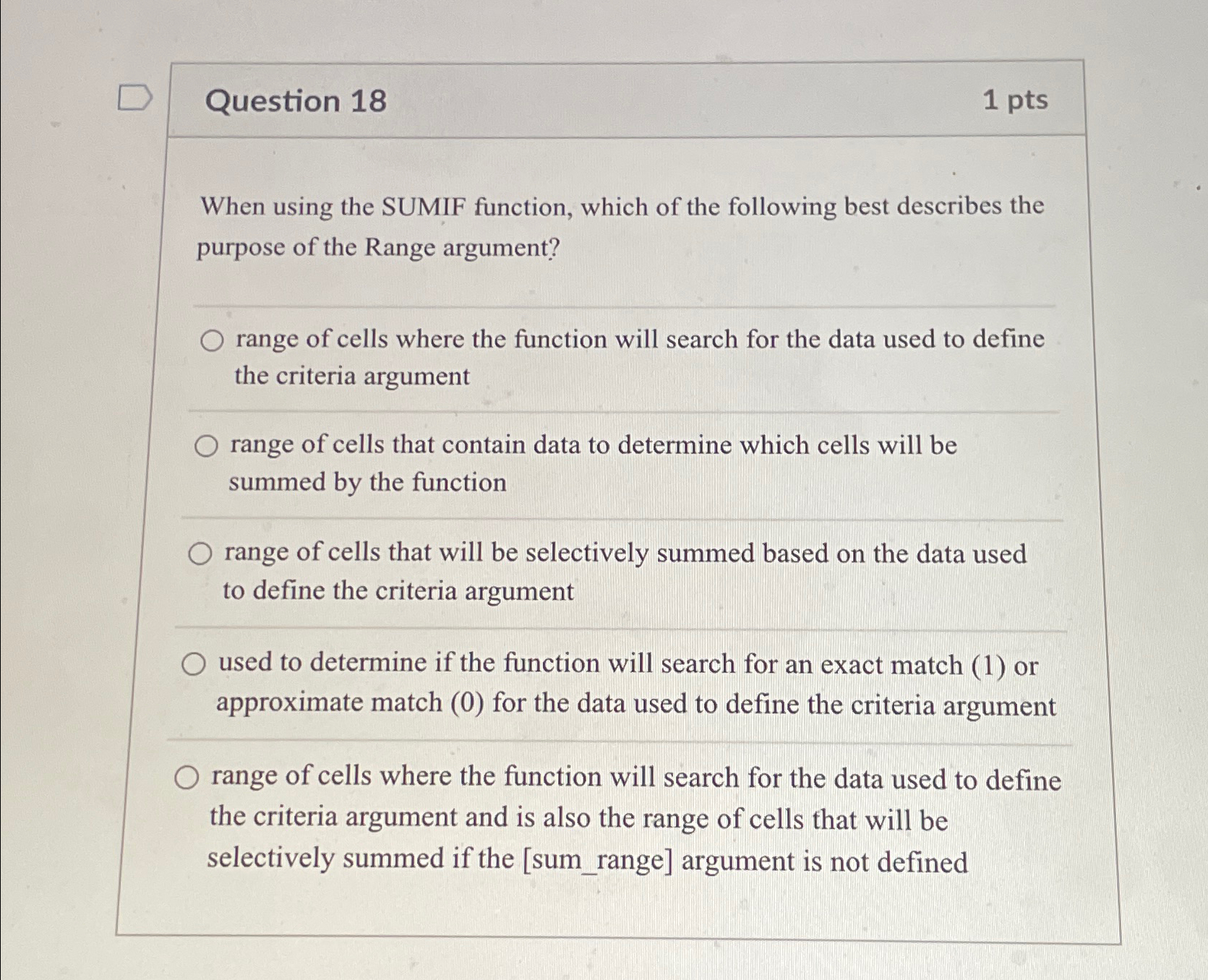Solved Question 181ptsWhen using the SUMIF function, which | Chegg.com