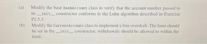 Solved (a) Modify the base BankAccount class to verify that | Chegg.com