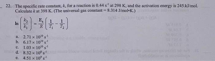 Solved 22. The specific rate constant, k, for a reaction is | Chegg.com