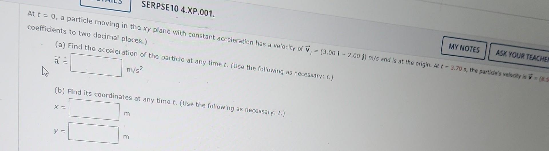 Solved At t=0, a particle moving in the xy (a) Find the | Chegg.com