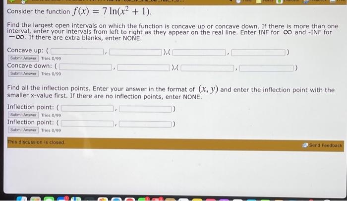 Solved Consider the function f(x)=7ln(x2+1). Find the | Chegg.com
