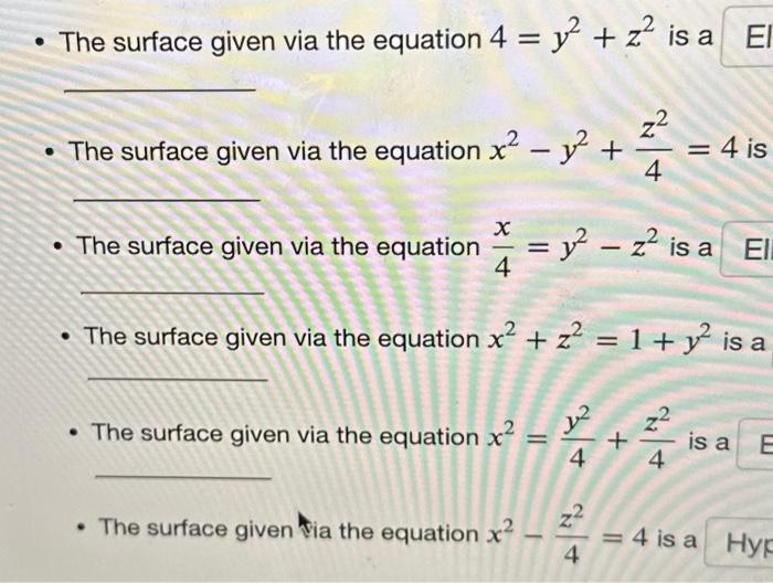Solved The surface given via the equation 4=y2+z2 is a - The | Chegg.com