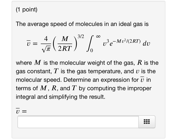 Solved (1 point) The average speed of molecules in an ideal | Chegg.com