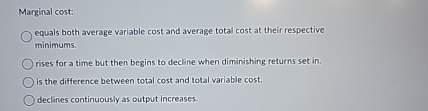 Solved Marginal cost:equals both average variable cost and | Chegg.com