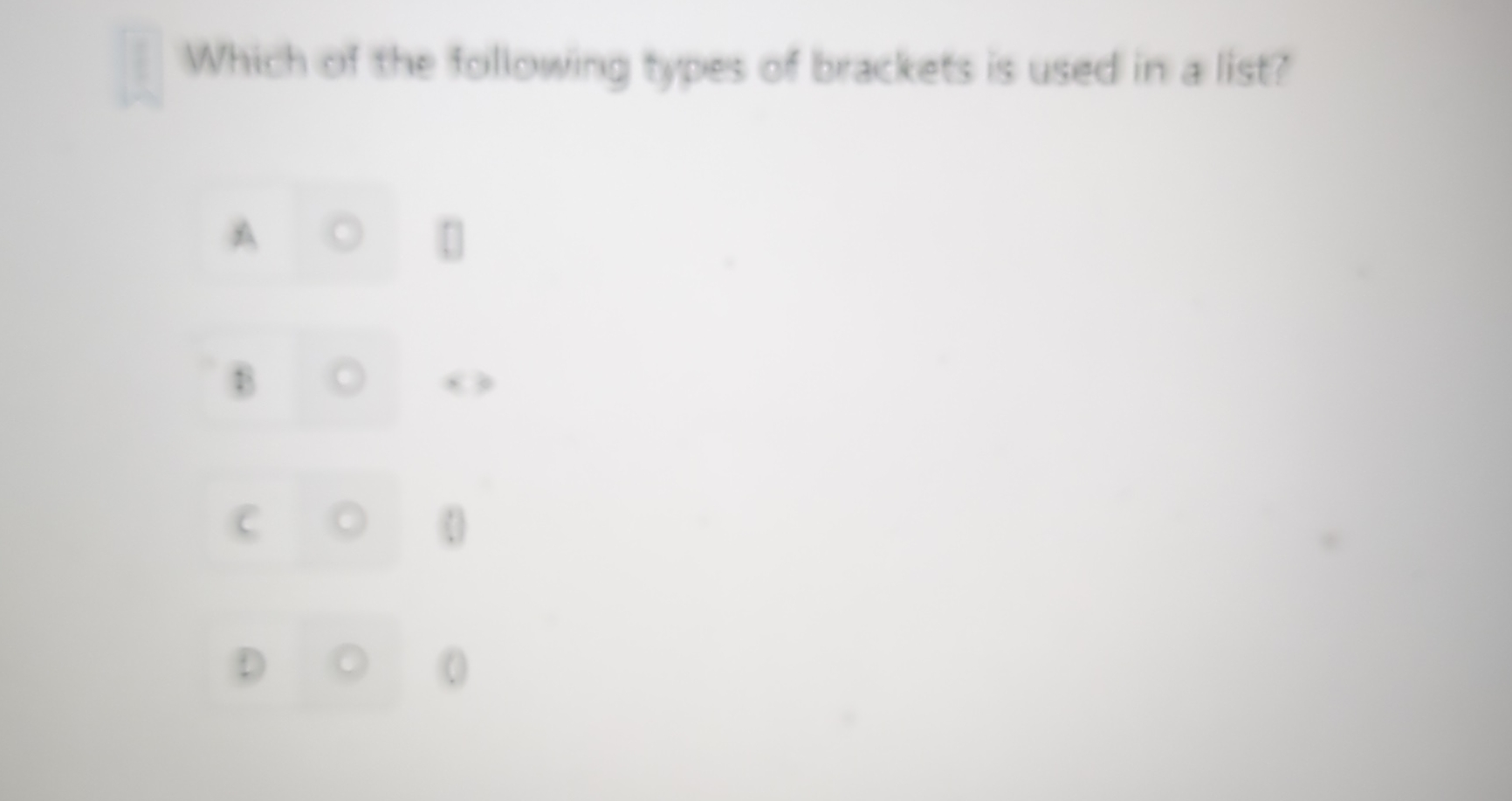 Solved Which of the following types of brackets is used in a | Chegg.com