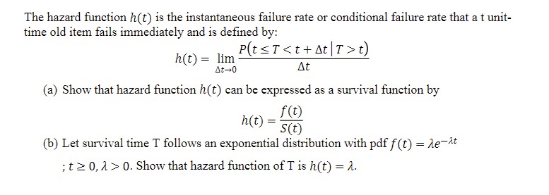 Solved The hazard function h(t) ﻿is the instantaneous | Chegg.com