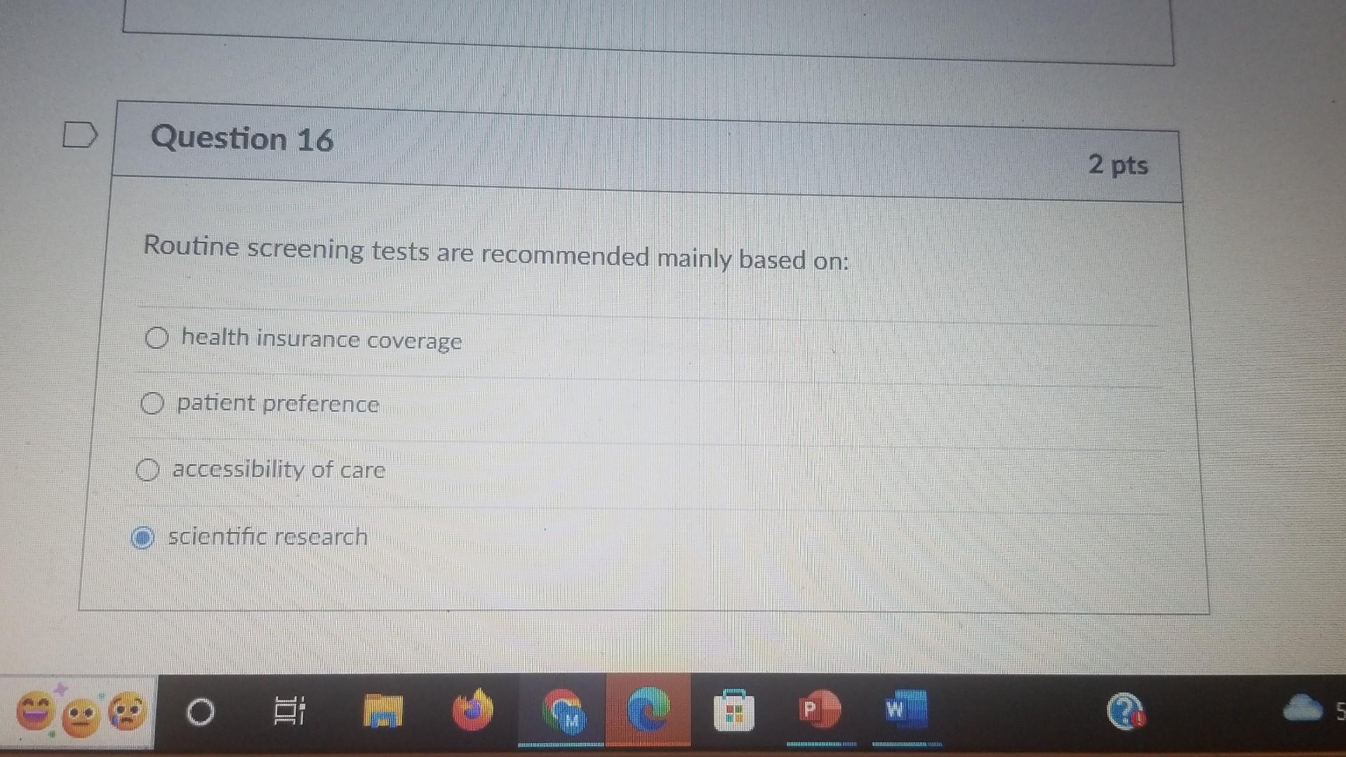 Solved Routine screening tests are recommended mainly based | Chegg.com