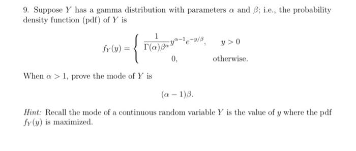 Solved 9. Suppose Y has a gamma distribution with parameters | Chegg.com