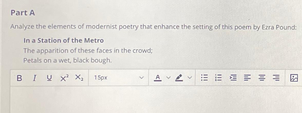 Solved Part AAnalyze the elements of modernist poetry that | Chegg.com