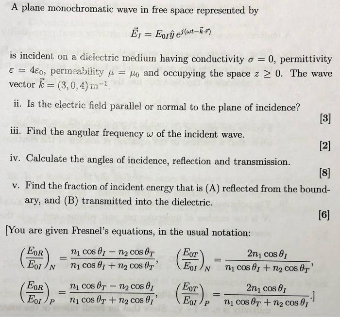 Solved A Plane Monochromatic Wave In Free Space Represented 