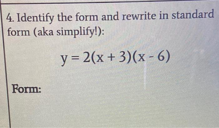 Solved 4. Identify the form and rewrite in standard form | Chegg.com